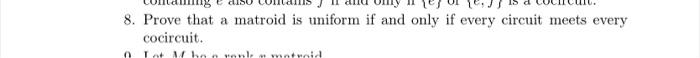 Solved 8. Prove that a matroid is uniform if and only if | Chegg.com