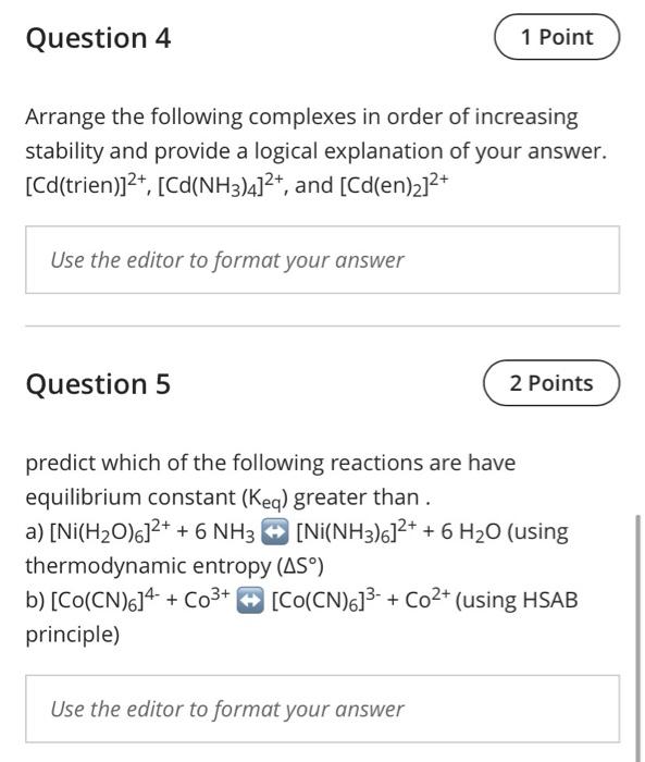 Solved Question 4 1 Point Arrange the following complexes in | Chegg.com