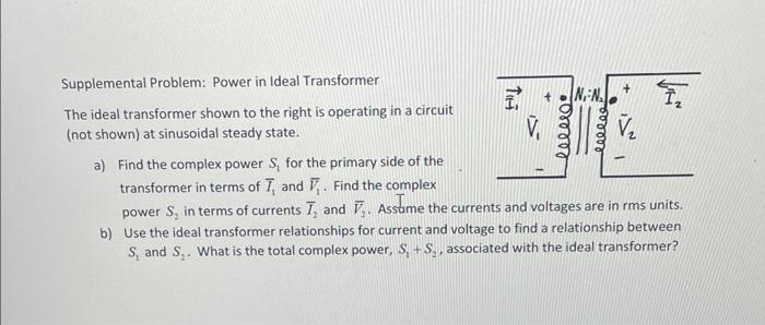 Solved Supplemental Problem: Power in Ideal Transformer The | Chegg.com