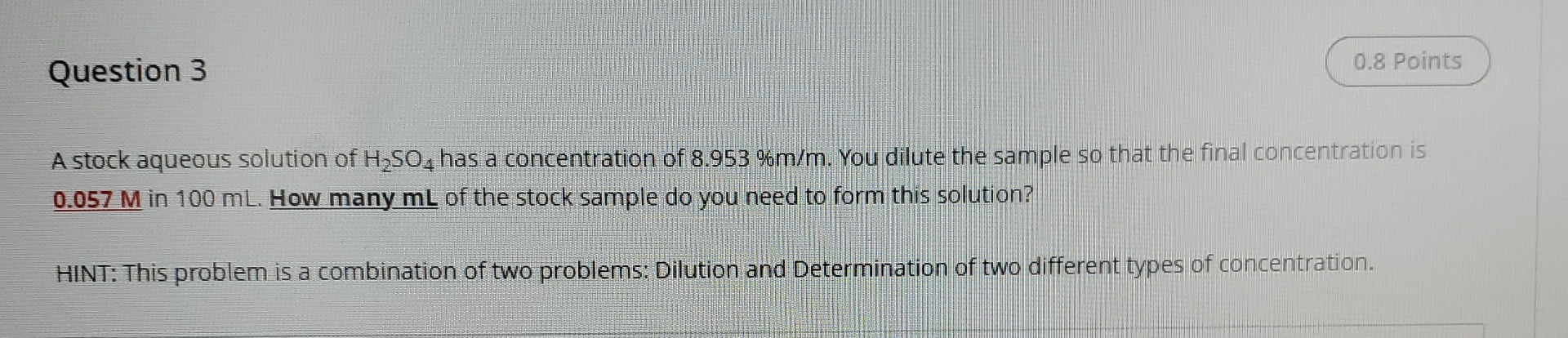 Solved Question 3A stock aqueous solution of H2SO4 ﻿has a | Chegg.com