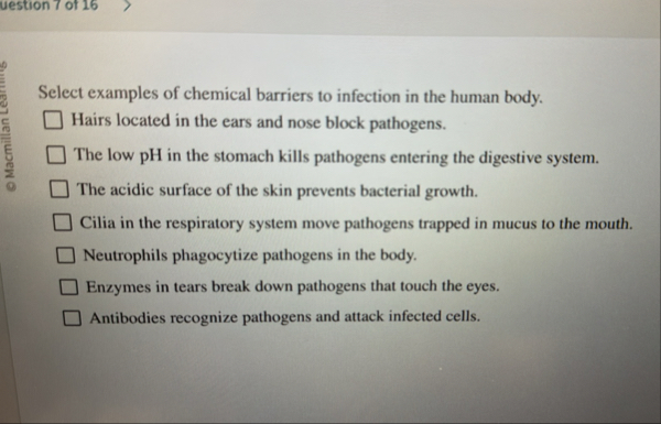 Solved uestion 7 ﻿of 16Select examples of chemical barriers | Chegg.com