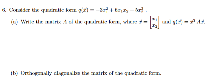 Solved Consider the quadratic form | Chegg.com