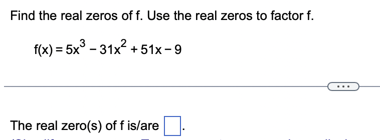 Solved Find the real zeros of f. ﻿Use the real zeros to | Chegg.com