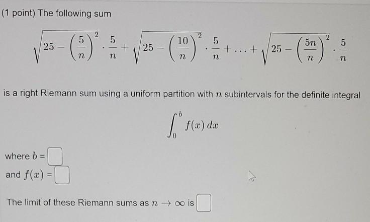 Solved (1 point) Use the midpoint Riemann sum to approximate | Chegg.com
