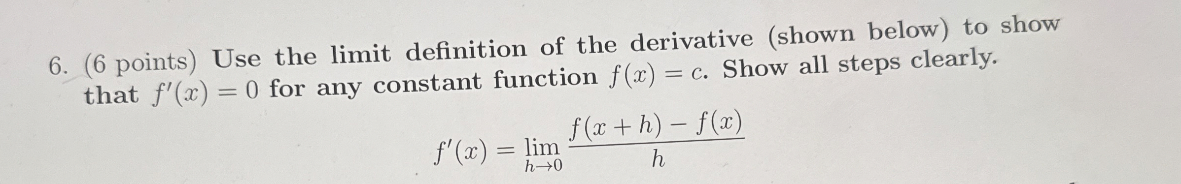 Solved (6 ﻿points) ﻿Use the limit definition of the | Chegg.com