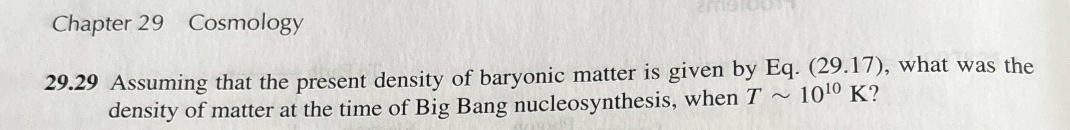Solved Chapter 29 ﻿Cosmology29.29 ﻿Assuming that the present | Chegg.com