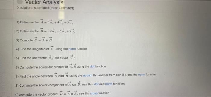 Solved Vector Analysis O solutions submitted (max: | Chegg.com