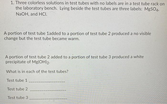 Solved 1. Three colorless solutions in test tubes with no | Chegg.com