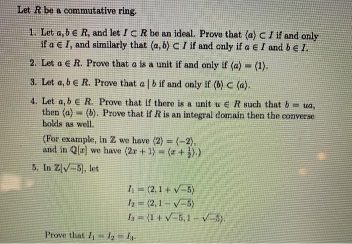 Solved Let R be a commutative ring. 1. Let a, b e R, and let | Chegg.com