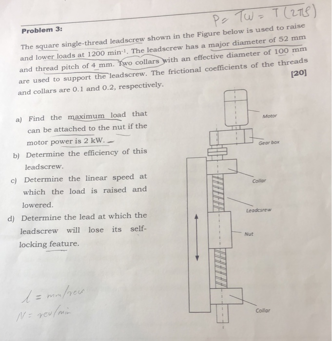Solved For a power screw, (example below) would the self | Chegg.com