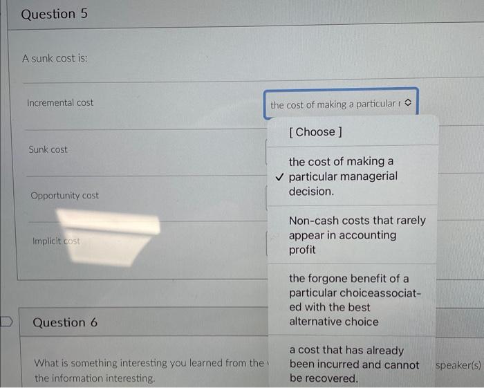 Solved A sunk cost is: Incremental cost Sunk cost | Chegg.com
