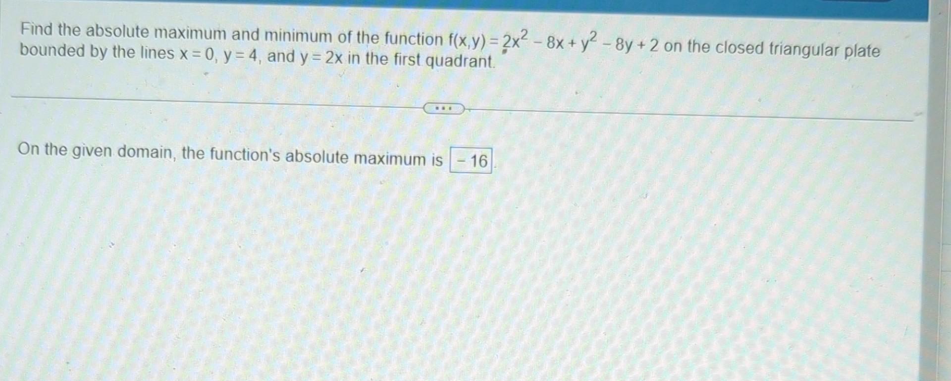 Solved Find the absolute maximum and minimum of the function | Chegg.com
