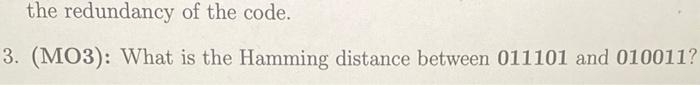 Solved the redundancy of the code. 3. (MO3): What is the | Chegg.com