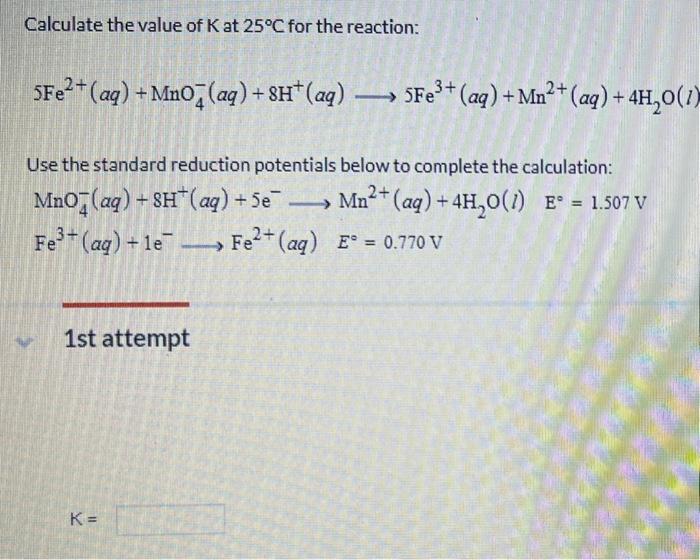 [Solved]: Calculate the value of ( mathrm{K} ) at ( 25^