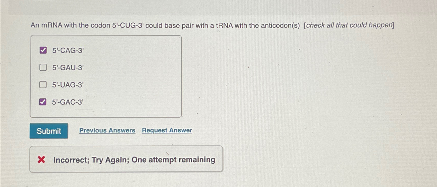 Solved An mRNA with the codon 5'-CUG-3' ﻿could base pair | Chegg.com