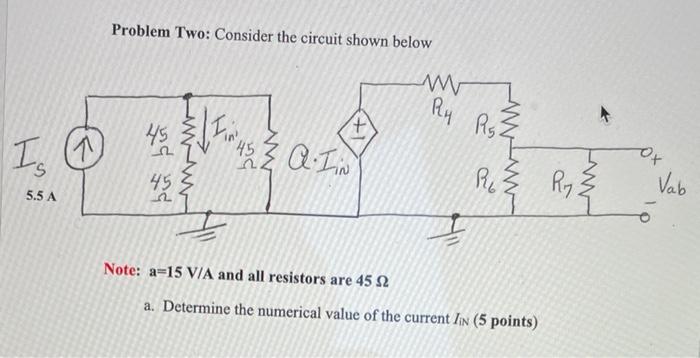 Solved Problem Two: Consider the circuit shown below Note: | Chegg.com