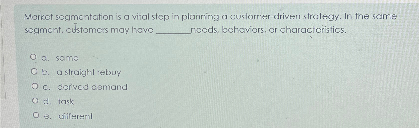 Solved Market segmentation is a vital step in planning a | Chegg.com