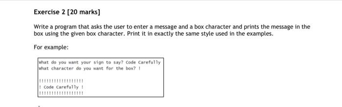 Solved Write a program that asks the user to enter a message | Chegg.com