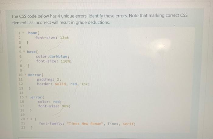 Solved The CSS code below has 4 unique errors. Identify | Chegg.com