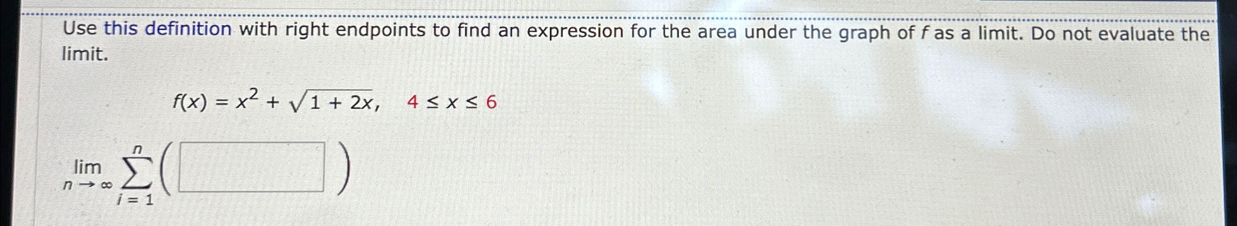 Solved Use this definition with right endpoints to find an | Chegg.com