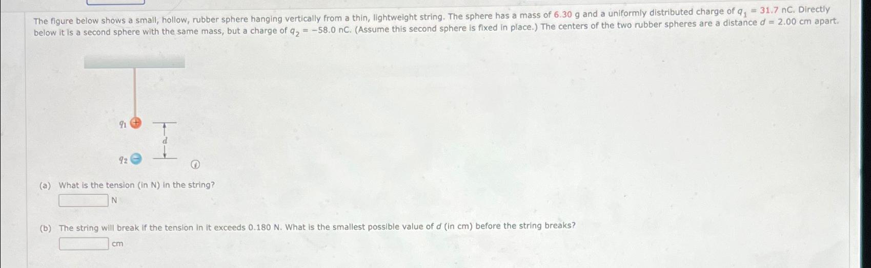 Solved (a) ﻿What is the tension (in N ) ﻿in the string?N(b) | Chegg.com