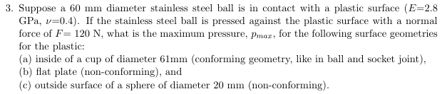 Solved 3. ﻿Suppose a 60 ﻿mm diameter stainless steel ball is | Chegg.com