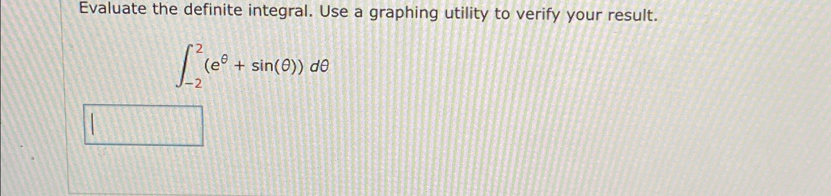 Solved Evaluate the definite integral. Use a graphing | Chegg.com