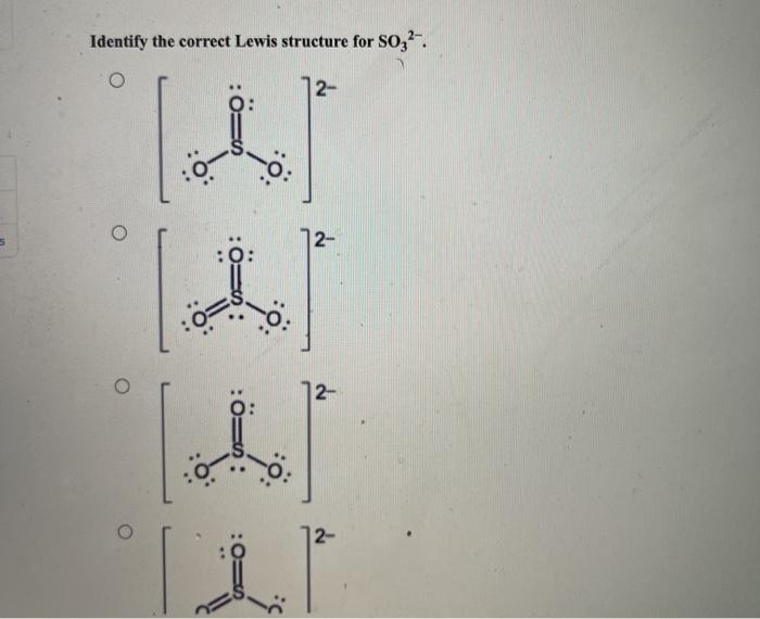 Solved Identify the correct Lewis structure for S0,2-. 2- | Chegg.com