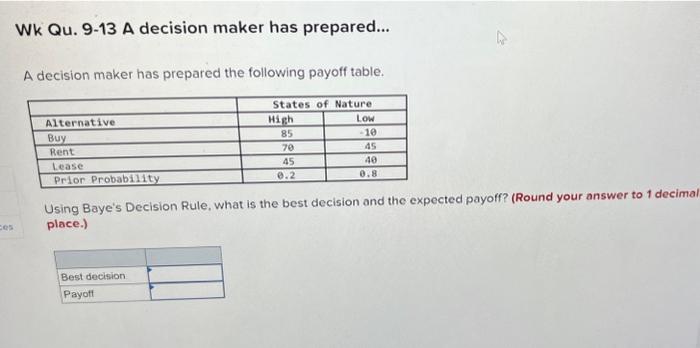 Solved 1. using the maximax criterion, what is the best | Chegg.com