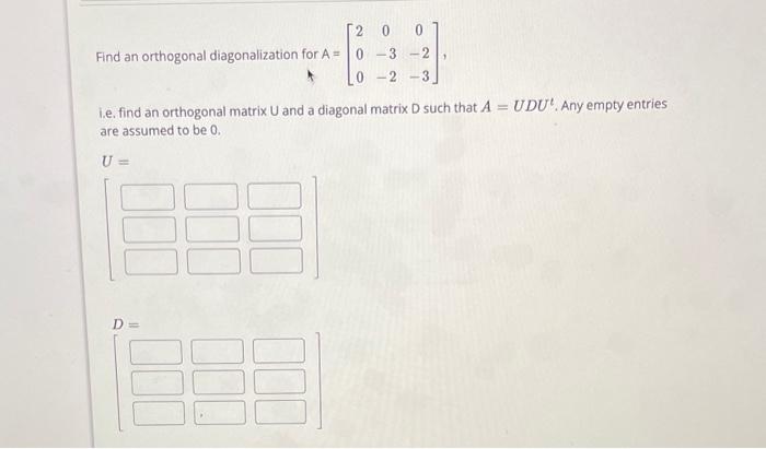 Solved Find an orthogonal diagonalization for | Chegg.com