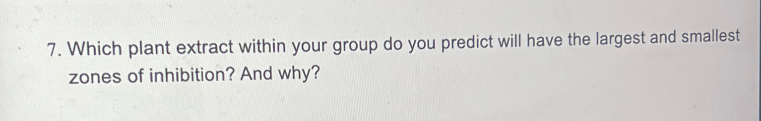Solved Which plant extract within your group do you predict | Chegg.com
