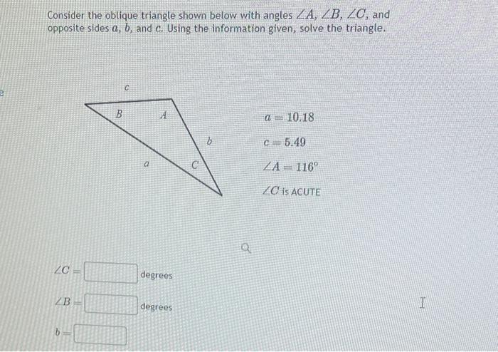 Solved Consider the oblique triangle shown below with angles | Chegg.com