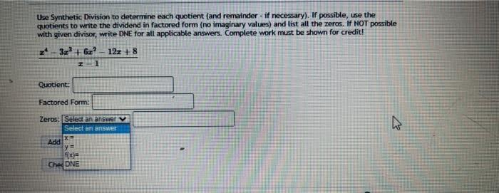 Solved Use Synthetic Division to determine each quotient | Chegg.com