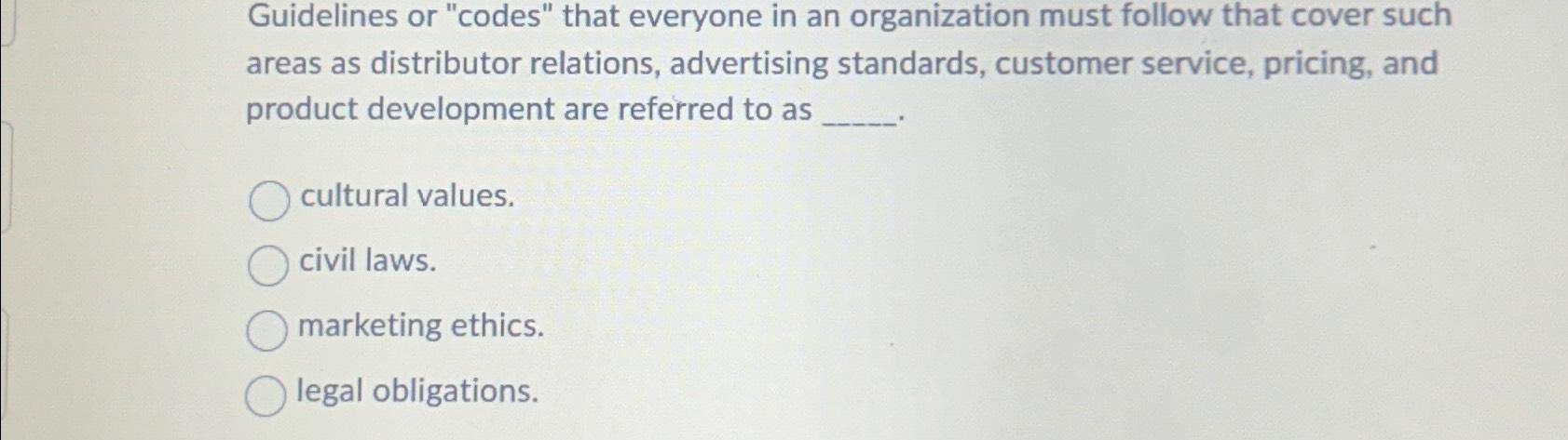 Solved Guidelines or "codes" that everyone in an | Chegg.com