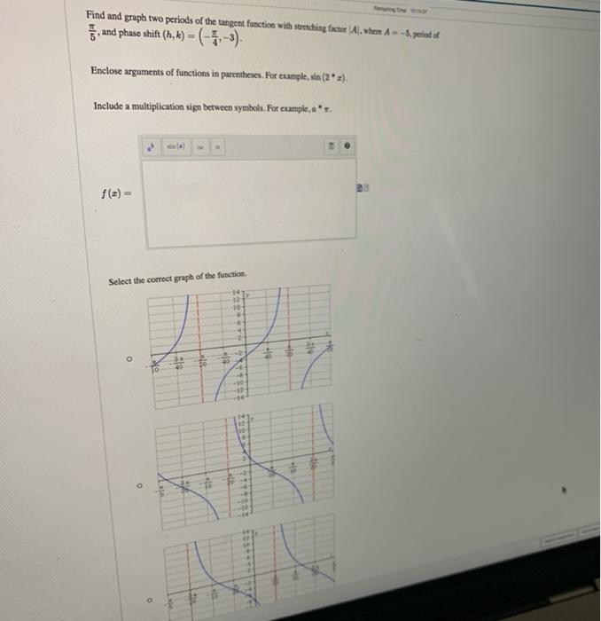 Solved Find and graph two periods of the tangent function | Chegg.com