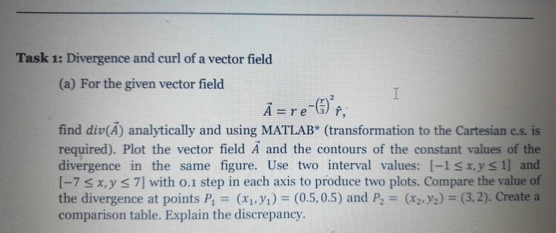 Solved Task 1: Divergence and curl of a vector field (a) For | Chegg.com