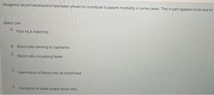 Allogeneic blood transfusions have been shown to | Chegg.com