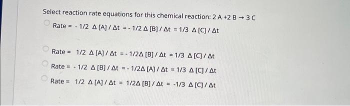 Solved Select reaction rate equations for this chemical | Chegg.com