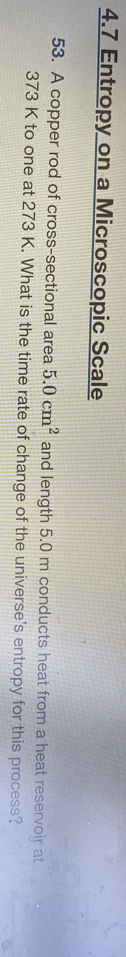 Solved 4.7 ﻿Entropy on a Microscopic Scale53. ﻿A copper rod | Chegg.com