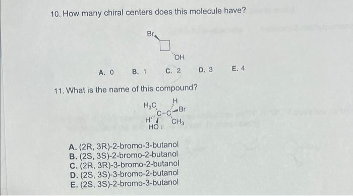 Solved 10. How many chiral centers does this molecule have? | Chegg.com