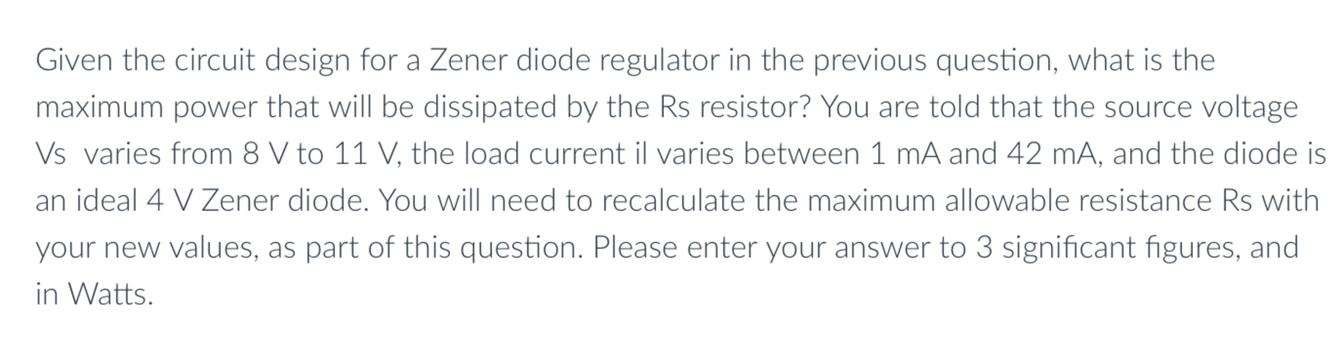 Solved Given the circuit design for a Zener diode regulator | Chegg.com