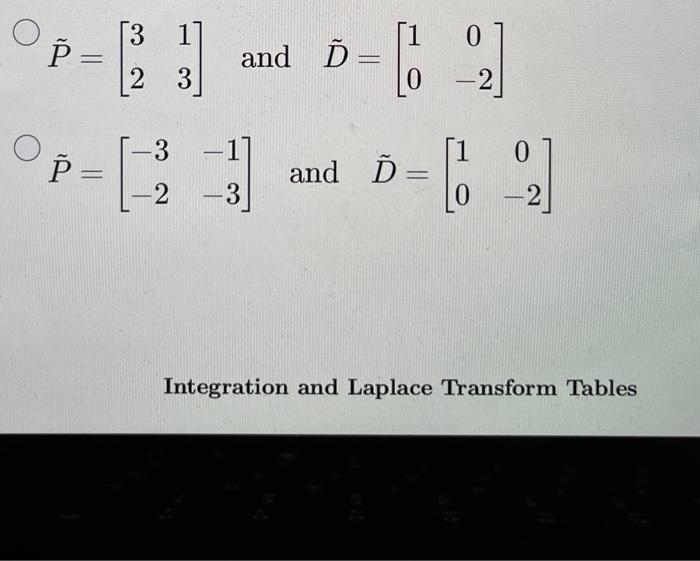 Solved If matrix A=PDP−1, with P=[1332] and D=[−1002] then | Chegg.com