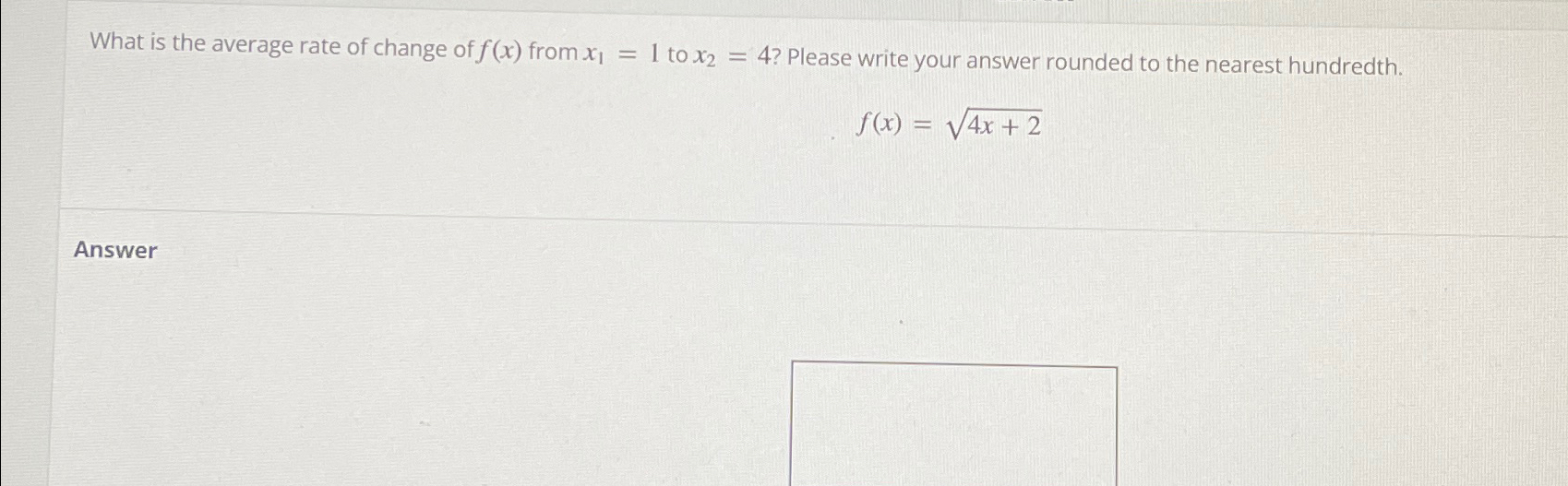 Solved What is the average rate of change of f(x) ﻿from x1=1 | Chegg.com