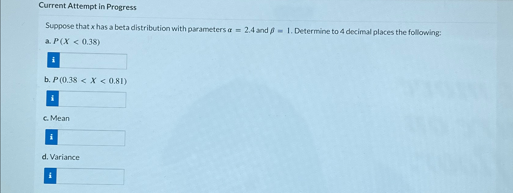 Solved Current Attempt in ProgressSuppose that x ﻿has a beta | Chegg.com