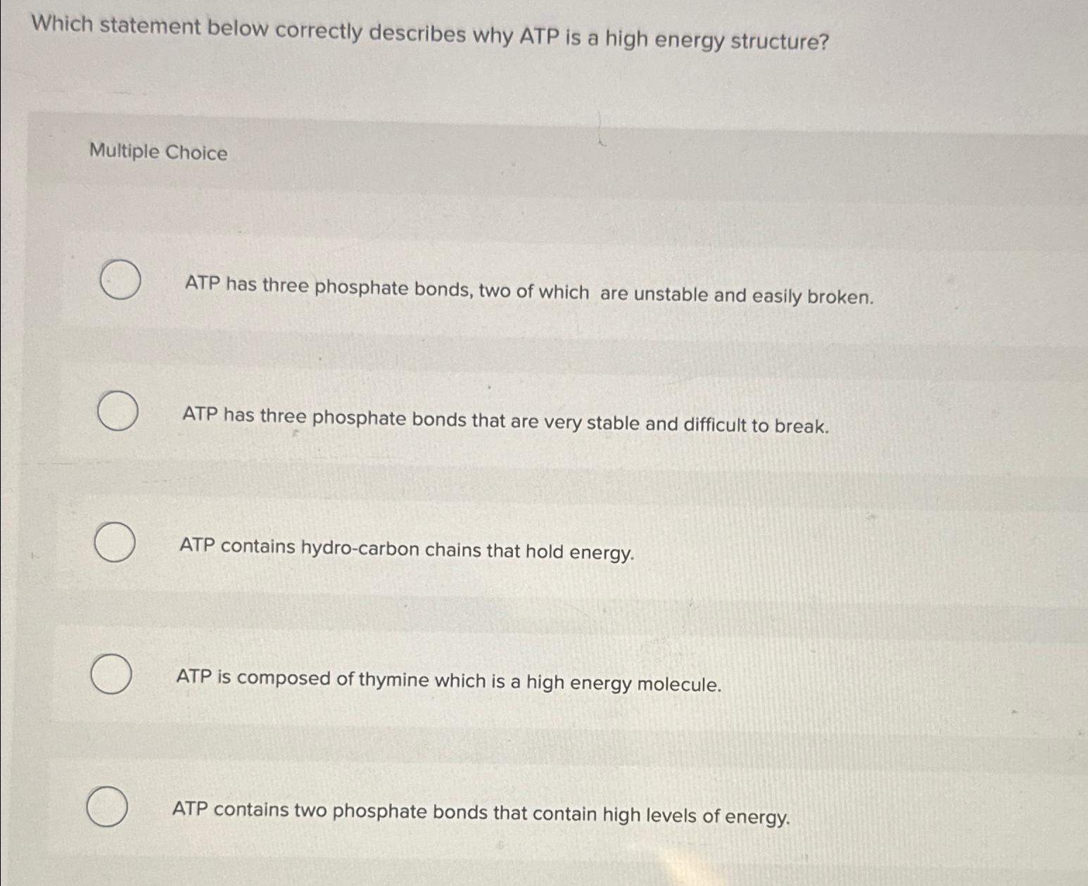 Solved Which statement below correctly describes why ATP is | Chegg.com