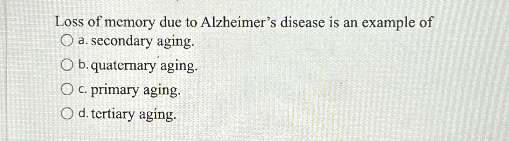 Solved Loss of memory due to Alzheimer's disease is an | Chegg.com