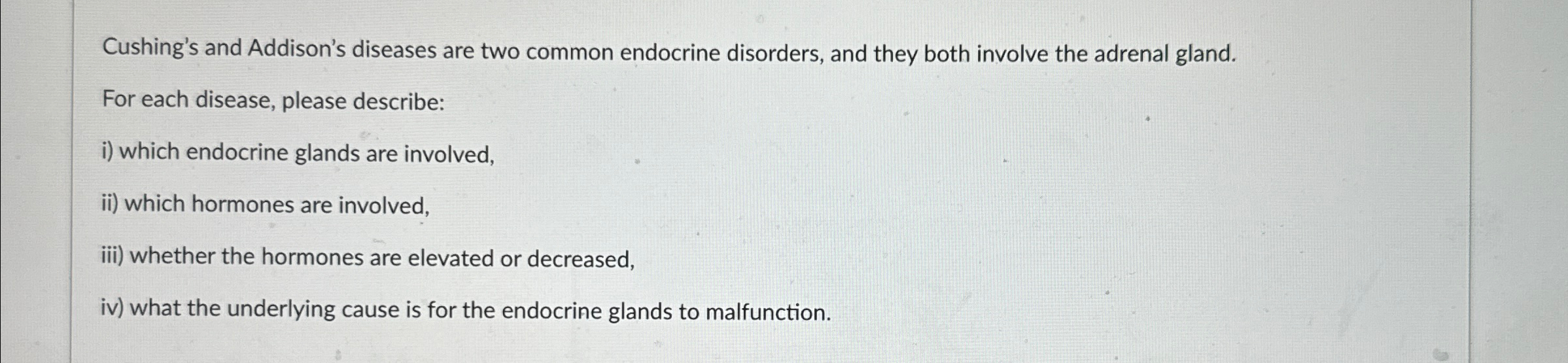 Solved Cushing's and Addison's diseases are two common | Chegg.com