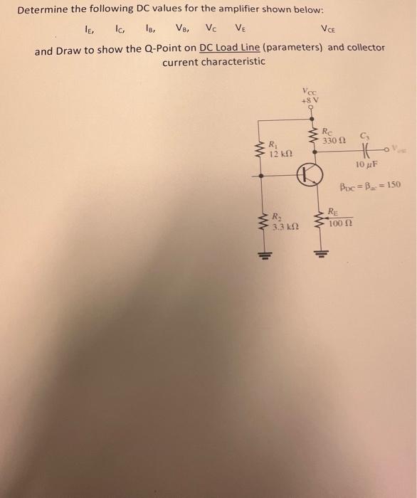 Solved VCE Determine the following DC values for the | Chegg.com