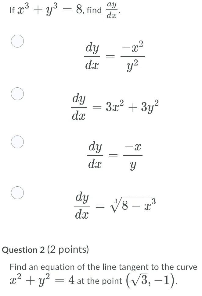 Solved If x3 + y3 = 8, find dx ay = -x2 dy dx = 이 y? dy dx | Chegg.com