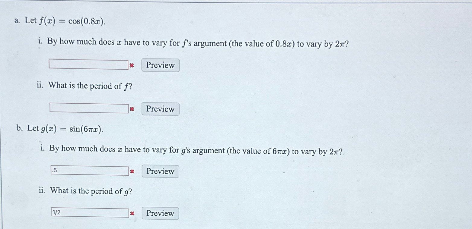 Solved a. ﻿Let f(x)=cos(0.8x).i. ﻿By how much does x ﻿have | Chegg.com